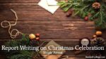 Write a Report on Christmas Celebration in Your School